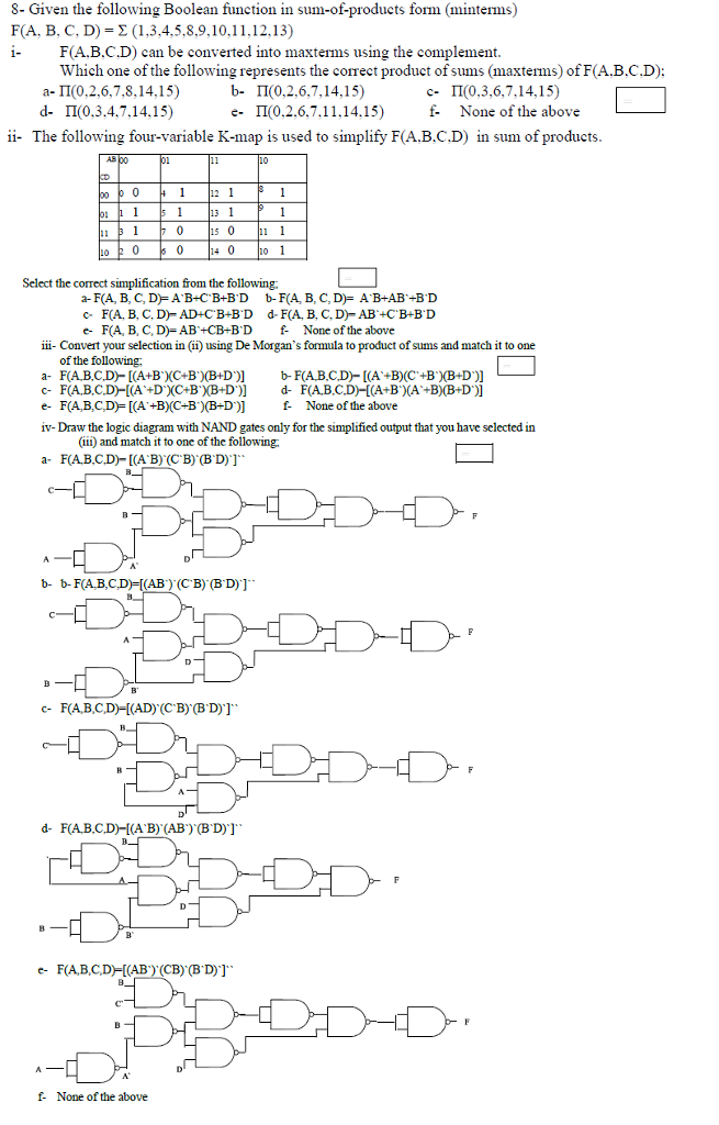 Solved 8- Given the following Boolean function in | Chegg.com