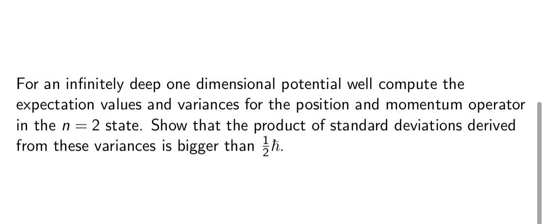 Solved For an infinitely deep one dimensional potential well | Chegg.com