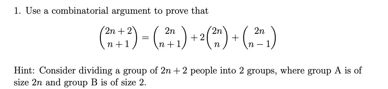 Solved 1. Use a combinatorial argument to prove that | Chegg.com