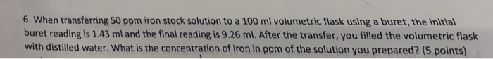 Solved 6. When transferring 50 ppm iron stock solution to a | Chegg.com