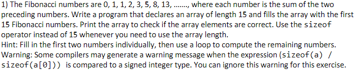 Solved 1) The Fibonacci numbers are 0, 1, 1, 2, 3, 5, 8, 13, | Chegg.com