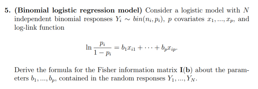 5. (Binomial logistic regression model) Consider a | Chegg.com