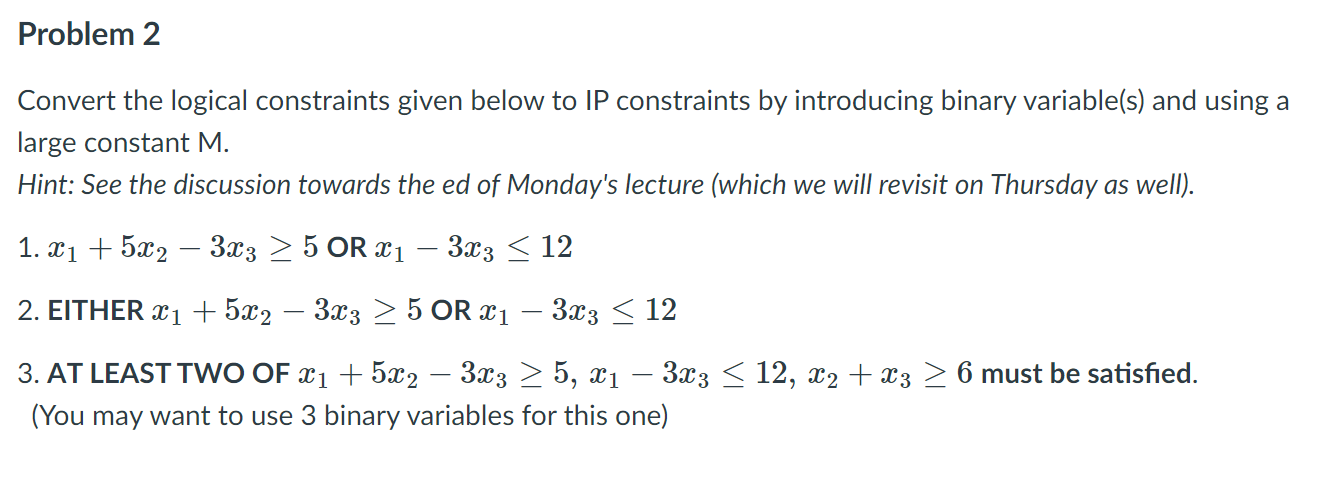Solved Problem 2 Convert the logical constraints given below | Chegg.com