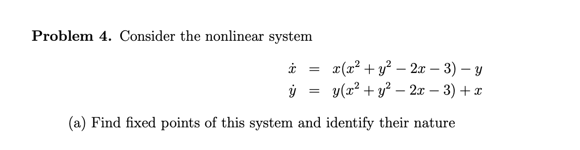 Problem 4. Consider the nonlinear system | Chegg.com