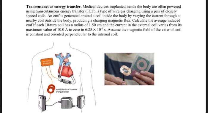 Solved Transcutaneous energy transfer. Medical devices | Chegg.com