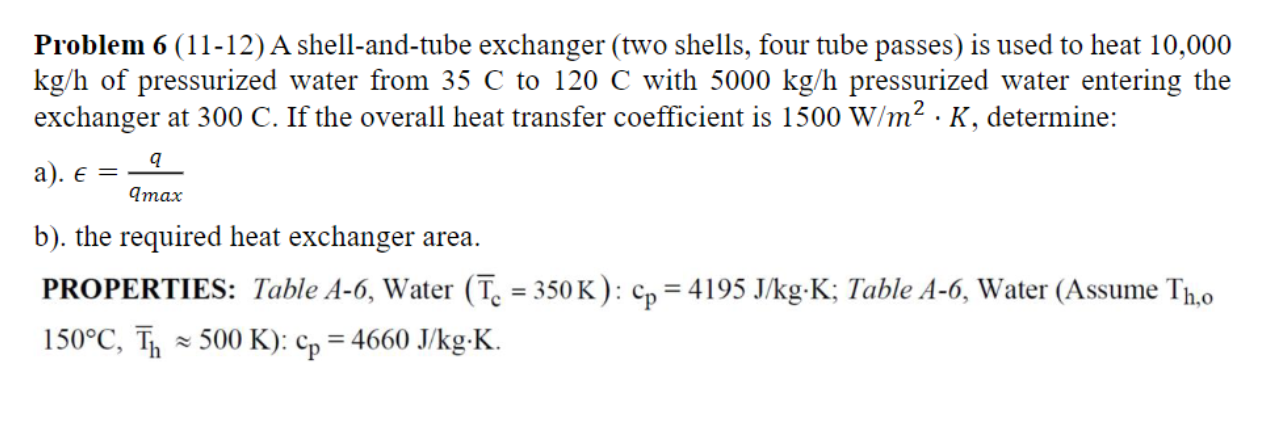 Solved Problem 6 (11-12) A shell-and-tube exchanger (two | Chegg.com