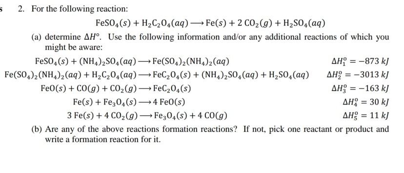 Solved s 2. For the following reaction: FeSO4(s) | Chegg.com