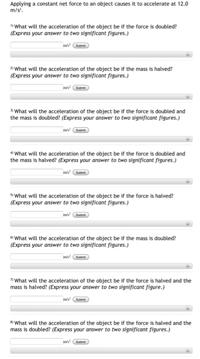 Solved Applying A Constant Net Force To An Object Causes It 