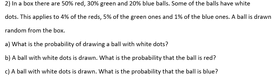 Solved 2) In a box there are 50% red, 30% green and 20% blue | Chegg.com