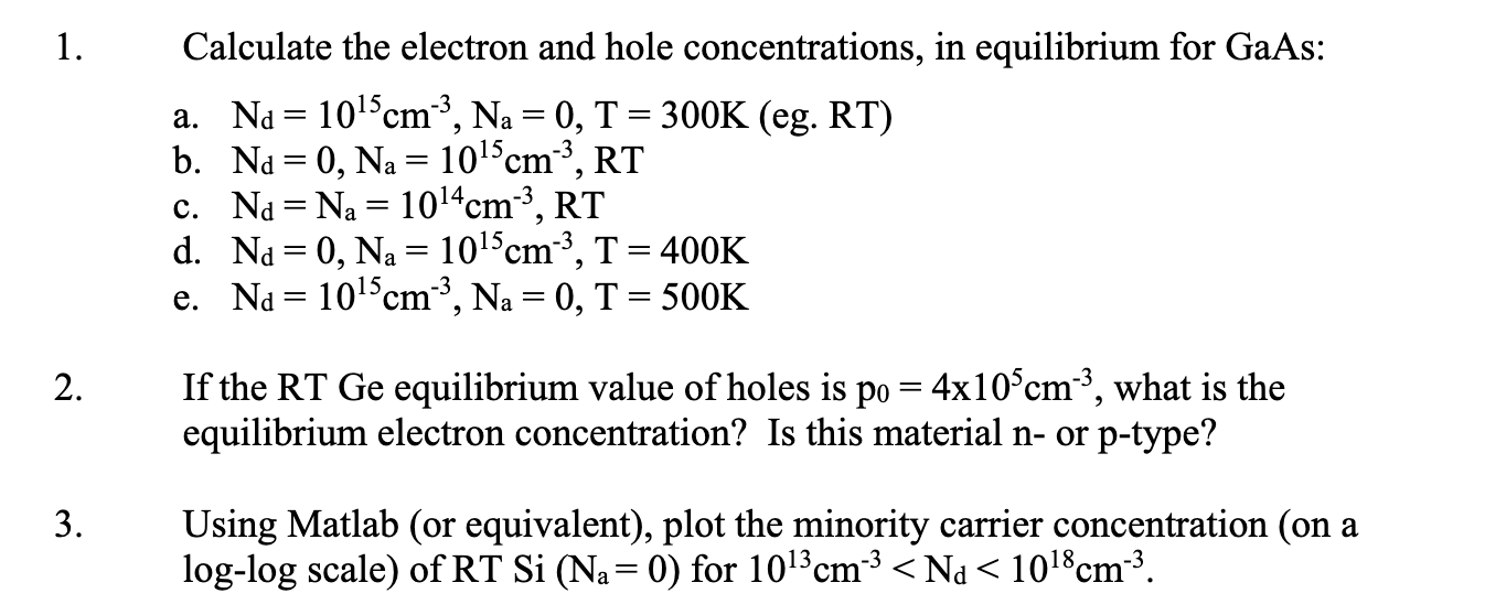 Solved Calculate the electron and hole concentrations, in | Chegg.com