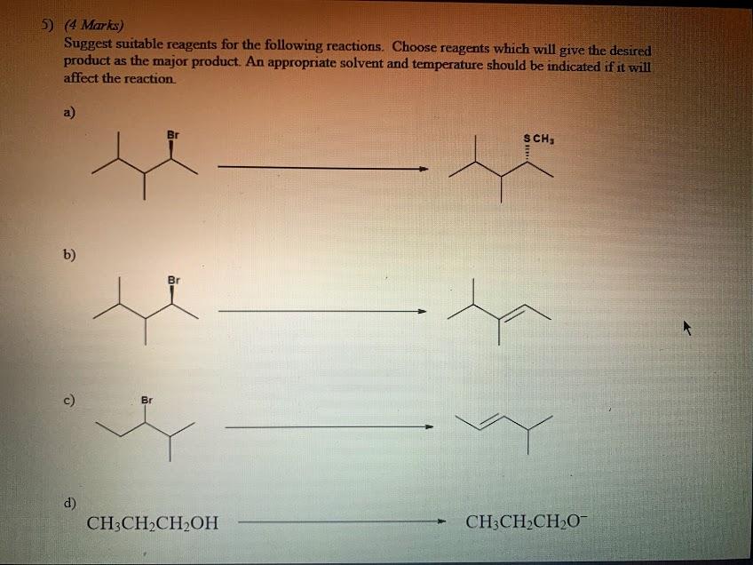 Solved 5) (4 Marks) Suggest suitable reagents for the | Chegg.com Solved 5) (4 Marks) Suggest suitable reagents for the | Chegg.com