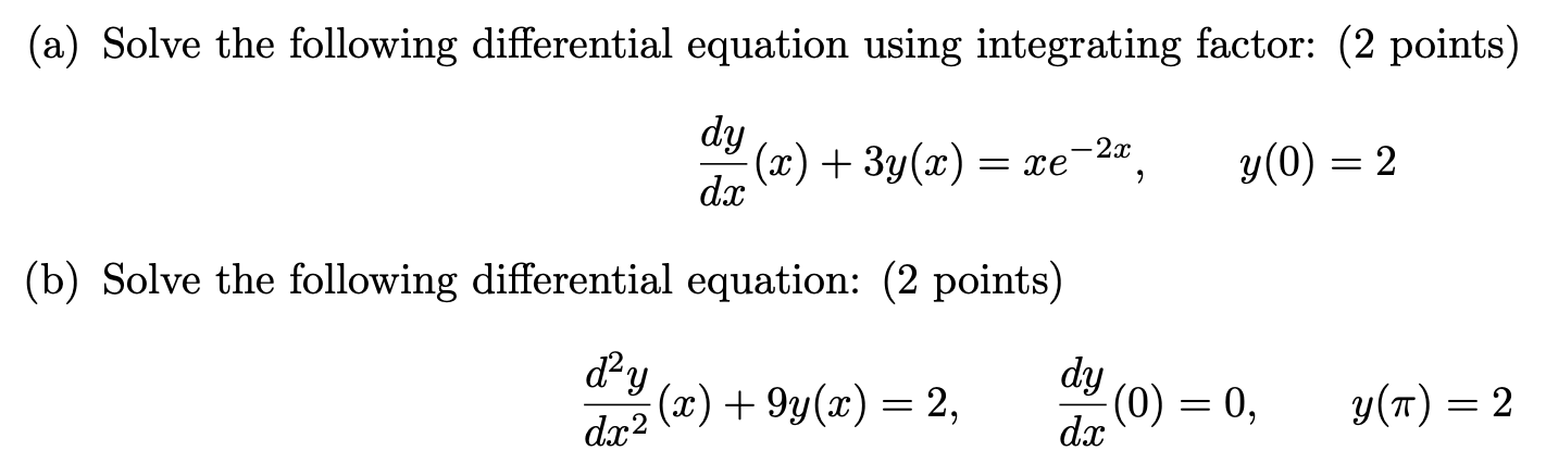 Solved (a) Solve the following differential equation using | Chegg.com