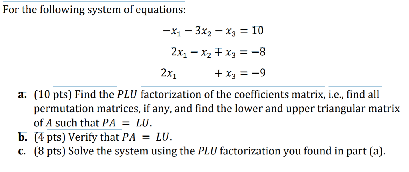 Solved For the following system of equations: -X1 – 3x2 – X3 | Chegg.com