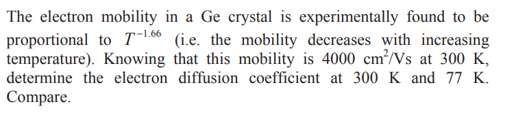 Solved The electron mobility in a Ge crystal is | Chegg.com