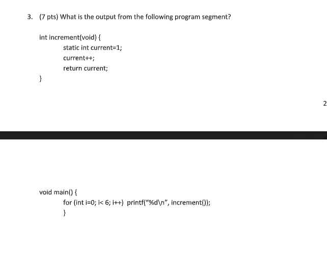 Solved 3. (7 pts) What is the output from the following | Chegg.com