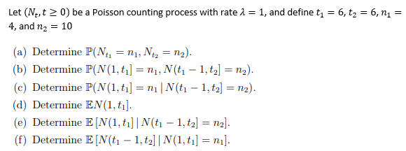 Solved = Let (Ne, t 0) be a Poisson counting process with | Chegg.com