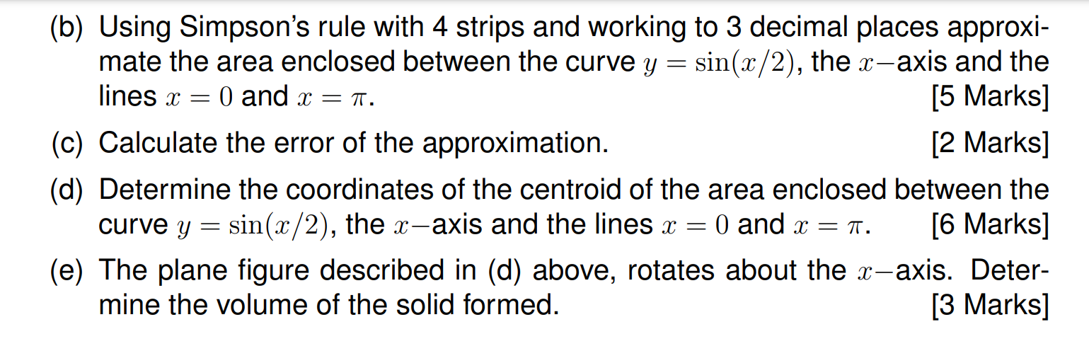 Solved (b) Using Simpson's rule with 4 strips and working to | Chegg.com