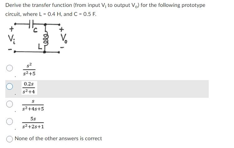 Solved Derive the transfer function (from input Vi to output | Chegg.com