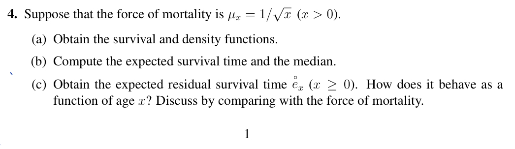 Solved 4. Suppose that the force of mortality is | Chegg.com