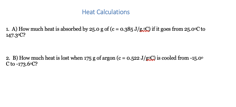 Solved Heat Calculations 1. A) How much heat is absorbed by | Chegg.com