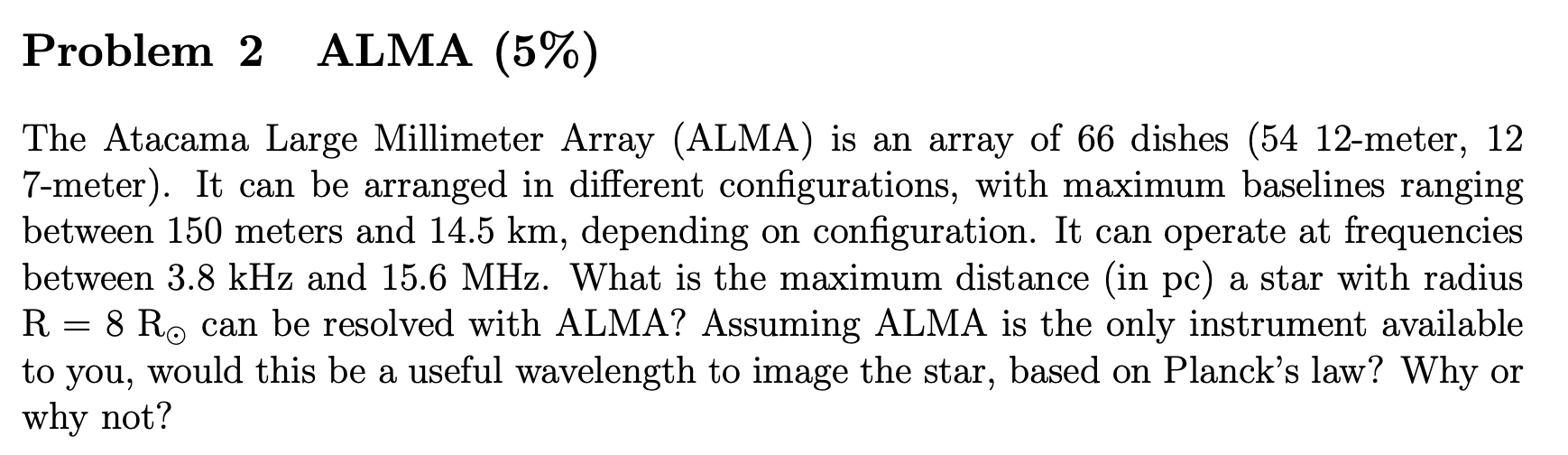 Solved Problem 2 ALMA (5%) The Atacama Large Millimeter | Chegg.com