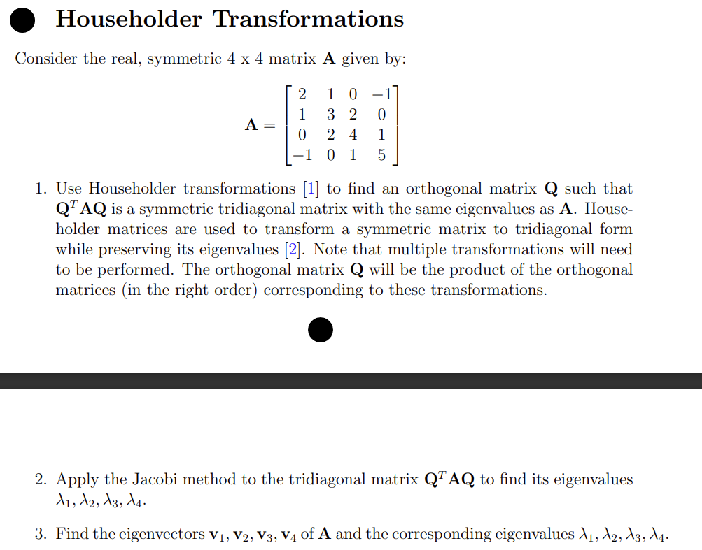 Solved Householder TransformationsConsider the real, | Chegg.com