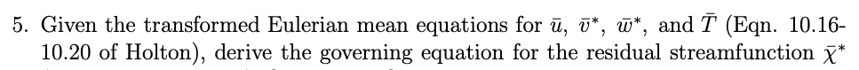 Solved 5. Given the transformed Eulerian mean equations for | Chegg.com