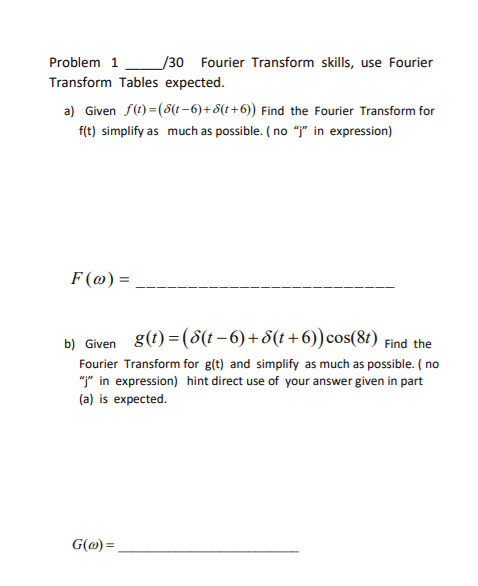 Solved Problem 1 /30 Fourier Transform skills, use Fourier | Chegg.com