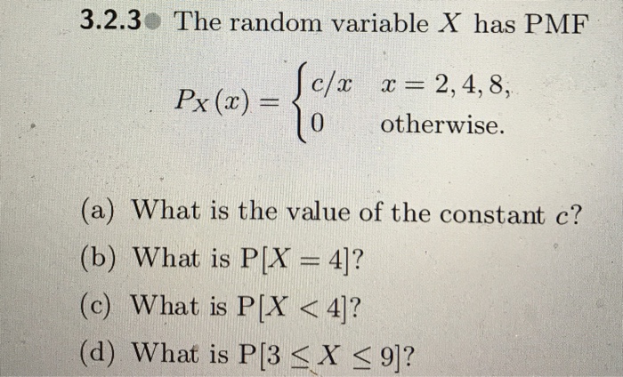 Solved The Random Variable X Has Pmf Px X Cx X 2 