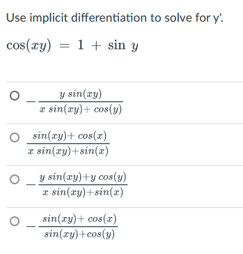 Solved Use implicit differentiation to solve for y. cos(xy) | Chegg.com