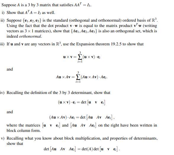 Solved Suppose A is a 3 by 3 matrix that satisfies AAT=I3. | Chegg.com