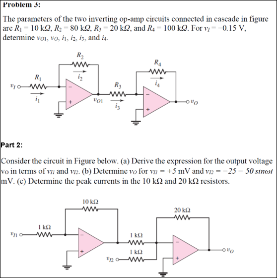 Solved Problem 3: The parameters of the two inverting op-amp | Chegg.com