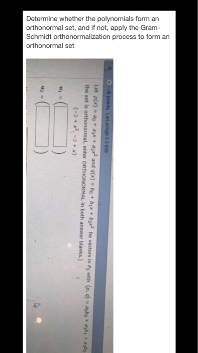 Solved Determine whether the polynomials form an orthonormal | Chegg.com