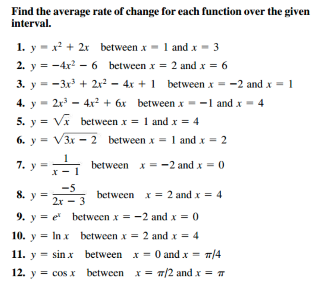Solved Find the average rate of change for each function | Chegg.com