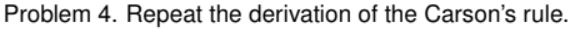 Solved Problem 4. Repeat the derivation of the Carson's | Chegg.com