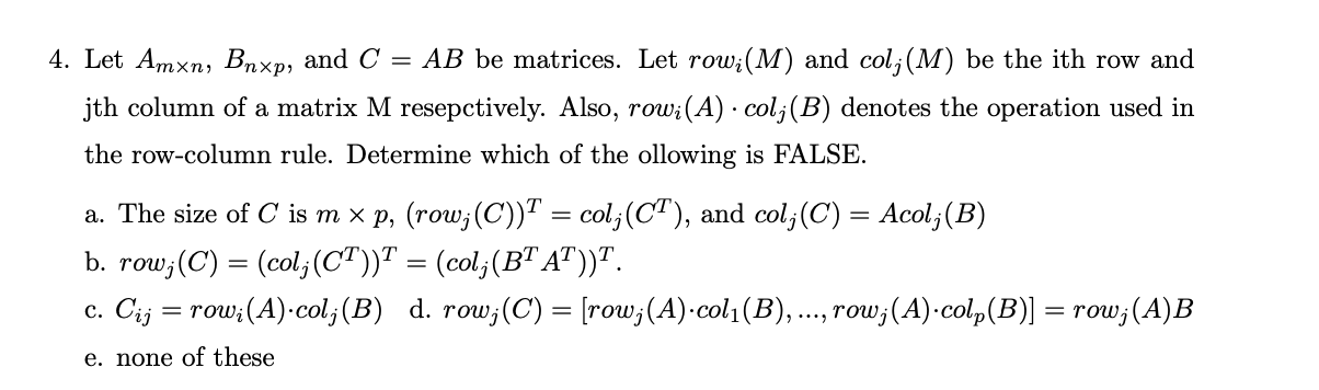 Solved 4. Let Amxn, Bnxp, and C = AB be matrices. Let | Chegg.com