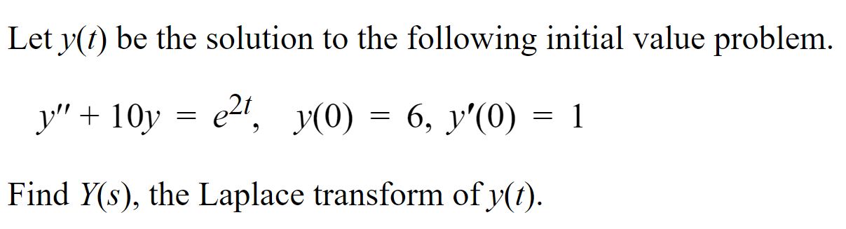 Solved Let y(t) be the solution to the following initial | Chegg.com