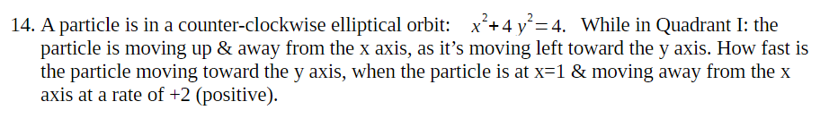Solved 14. A particle is in a counter-clockwise elliptical | Chegg.com