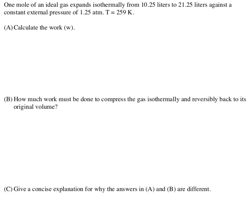 Solved One mole of an ideal gas expands isothermally from | Chegg.com