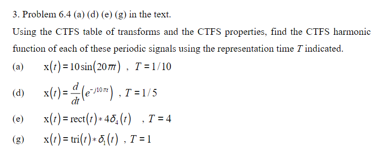 Solved 3. Problem 6.4 (a) (d) (e) (g) in the text. Using the | Chegg.com