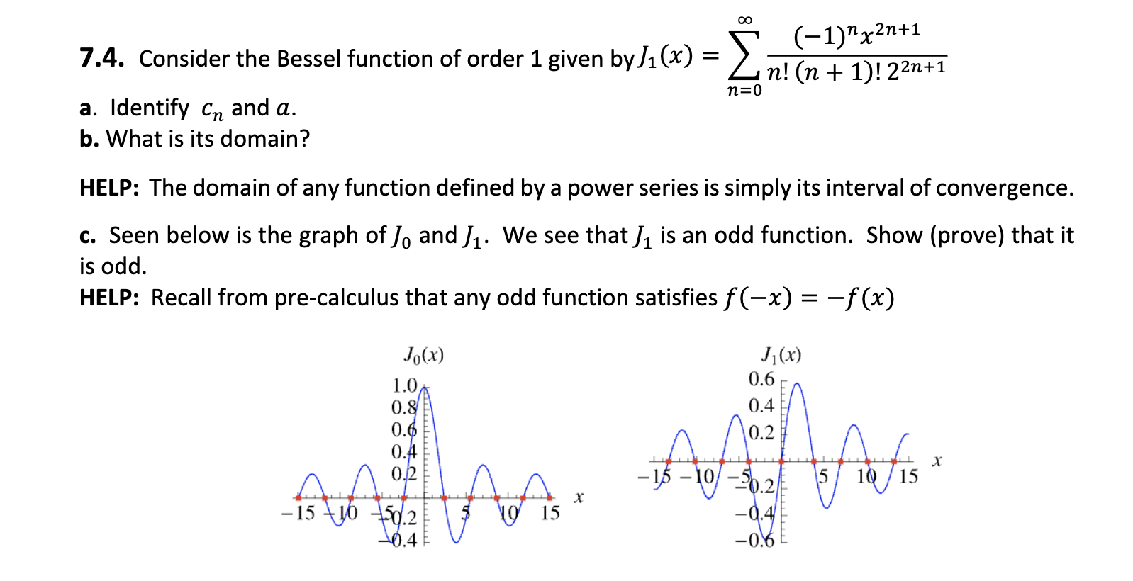 Solved 7.4. Consider the Bessel function of order 1 given by | Chegg.com