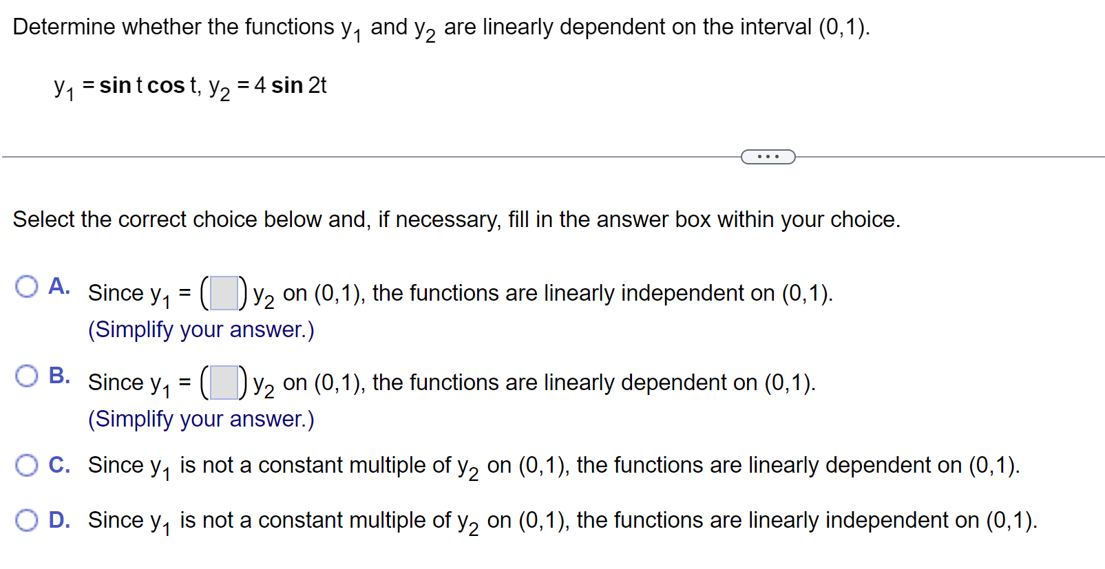Solved Determine whether the functions y1 and y2 are | Chegg.com