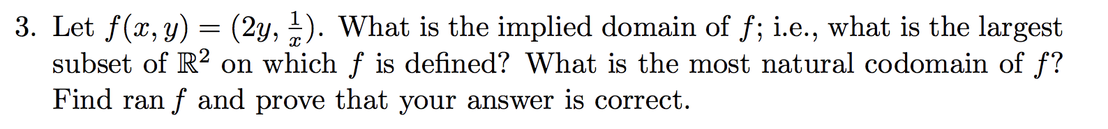 Solved 3. Let f(x, y) = (2y, 1). What is the implied domain | Chegg.com