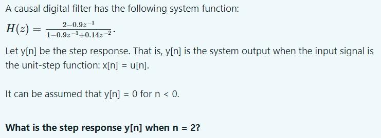 Solved A causal digital filter has the following system | Chegg.com