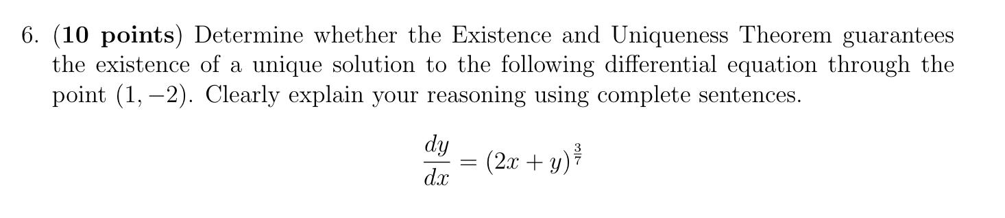 Solved 6. (10 points) Determine whether the Existence and | Chegg.com