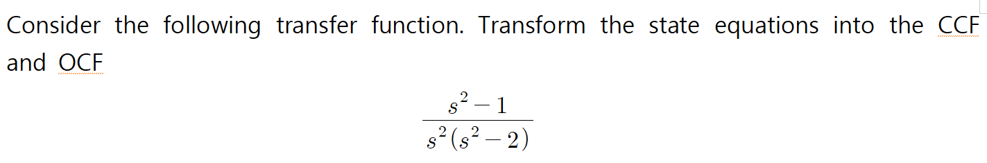 Solved Consider the following transfer function. Transform | Chegg.com