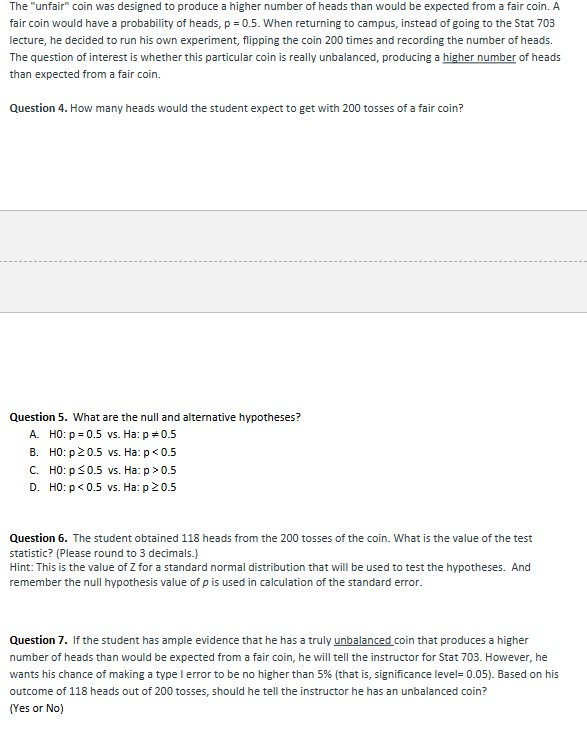 Solved The "unfair" coin was designed to produce a higher | Chegg.com