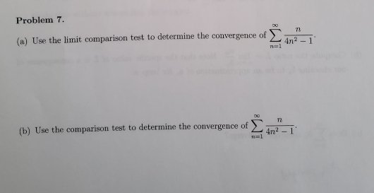 Solved Problem 7. (a) Use the limit comparison test to | Chegg.com