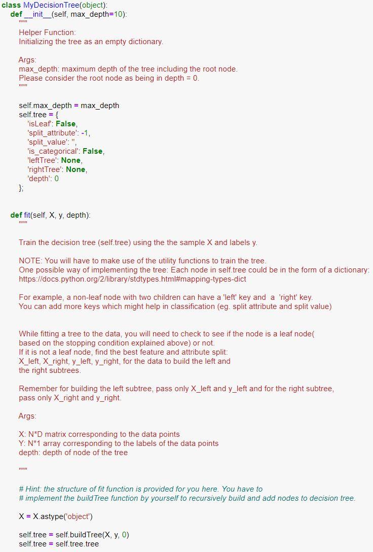 class MyDecision Tree(object) def __init__(self, | Chegg.com
