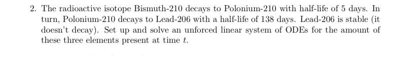 Solved 2. The radioactive isotope Bismuth-210 decays to | Chegg.com